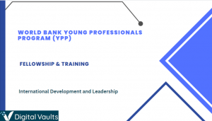 World Bank Young Professionals Program (YPP) 2024-2025 | Digital Vaults